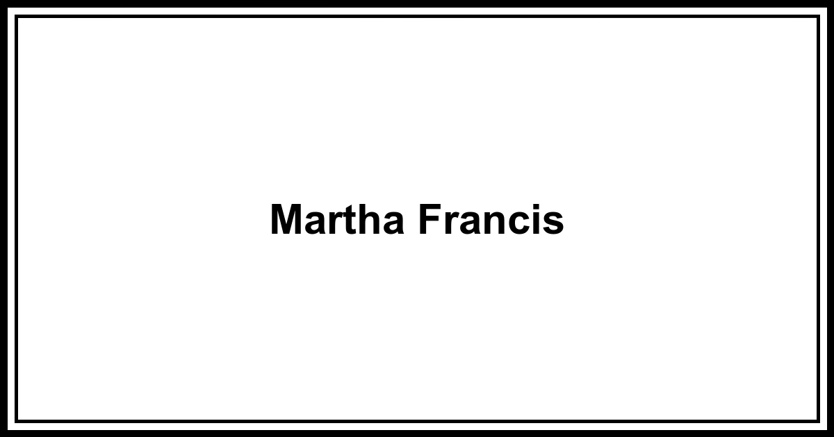 Obituary: Martha Francis